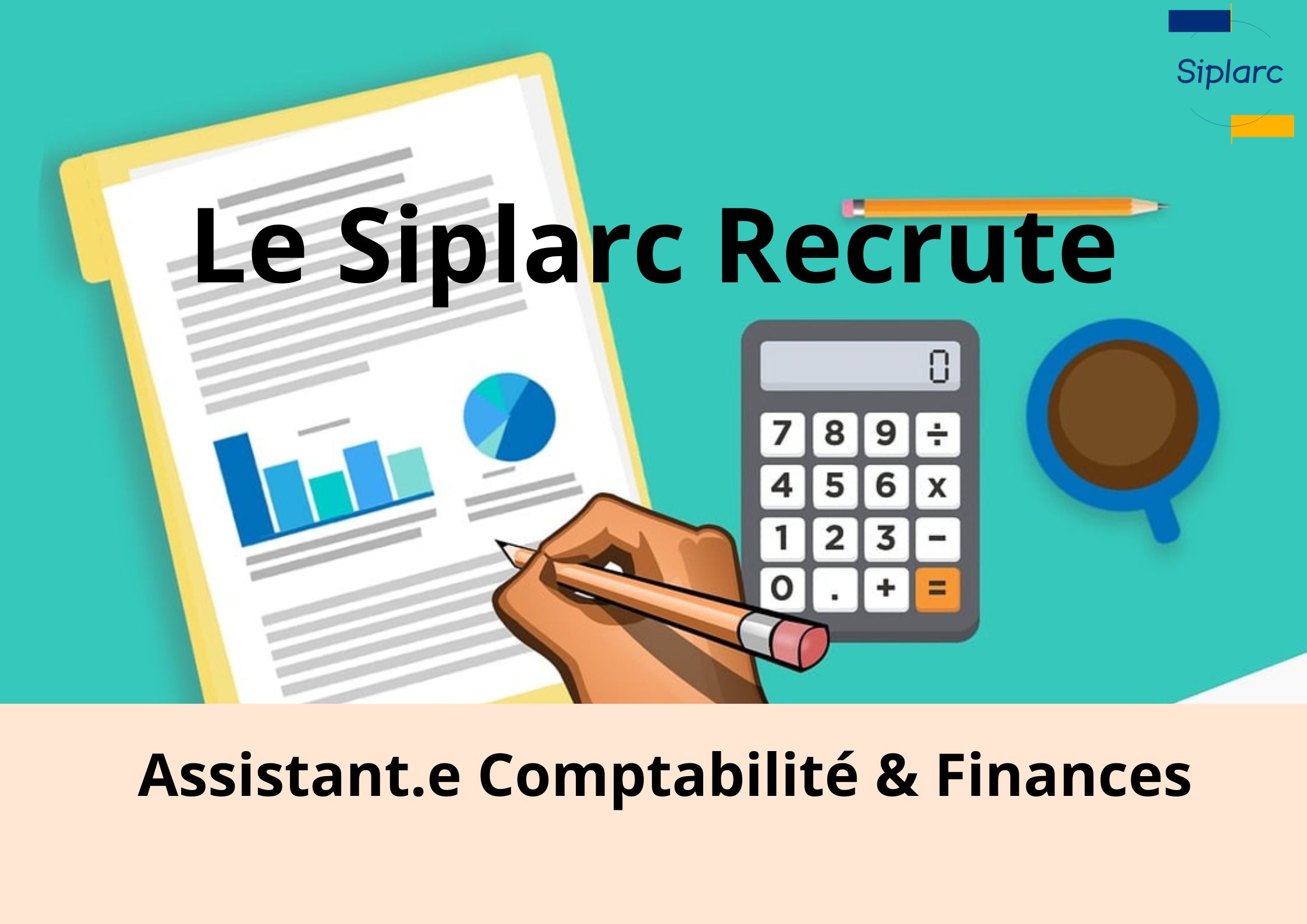 Le Siplarc Recrute un.e Assistant.e Comptabilité & Finances | Siplarc